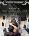 Build Your Own Gaming PC: The step-by-step manual to building the ...