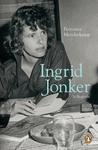 Ingrid Jonker 'n Biografie by Petrovna Metelerkamp