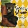 Finding Winnie: The True Story of the World's Most Famous Bear by ...