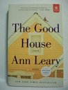 The Good House by Ann Leary