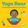 Yoga Bug: Simple Poses for Little Ones by Sarah Jane Hinder