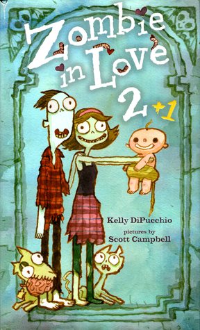 Zombie in Love 2 + 1 by Kelly DiPucchio
