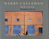 Harry Callahan: The Photographer at Work by Harry Callahan