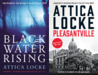 Black Water Rising by Attica Locke