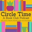 Circle Time Book Club Podcast Group (15 Members)