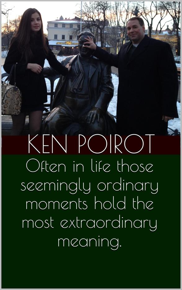 Photos Of Ken Poirot Photo Quote Ordinary Moments Extraordinary Meaning Relationships Love photos-of-ken-poirot-photo-quote-ordinary-moments-extraordinary-meaning-relationships-love